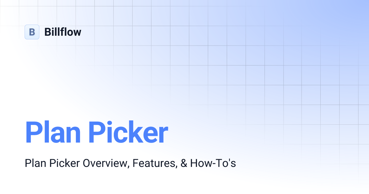 Plan Picker | Billflow