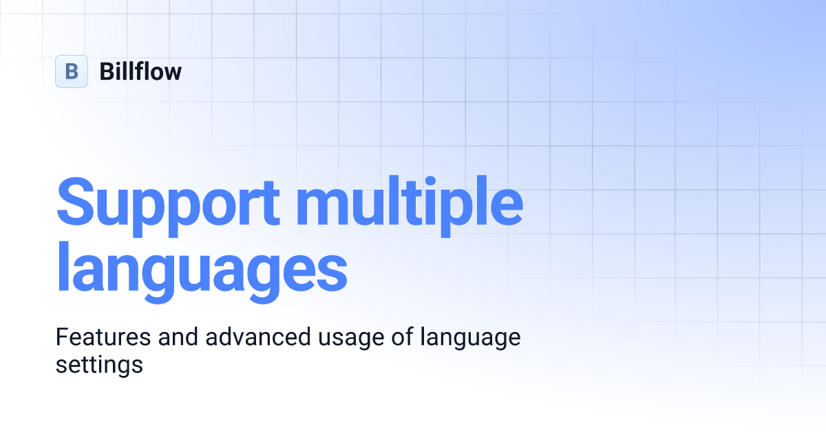 Support multiple languages | Billflow